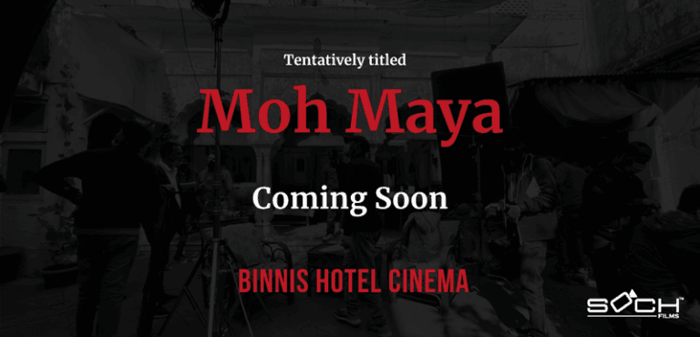 Moh Maya | Soch Films